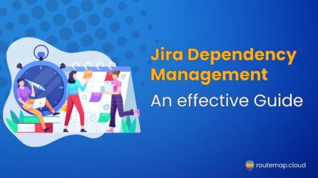 An effective Jira Dependency Management guide for anyone