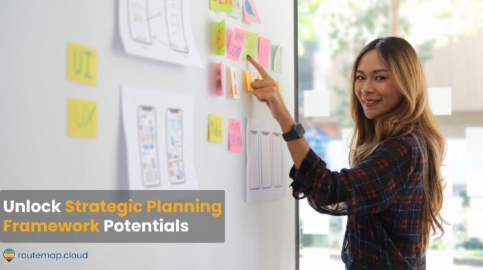 Unlock Strategic Planning Framework potentials to better achievements