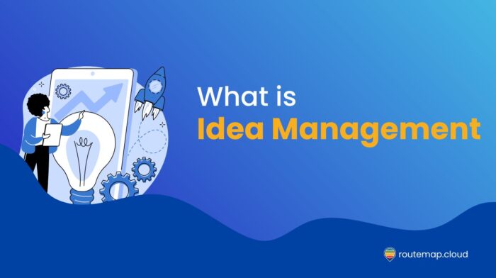 What is Idea Management? A secret to continuous innovation