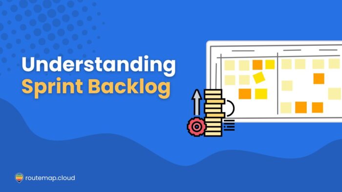 A complete guide for Product Backlog & How to manage it
